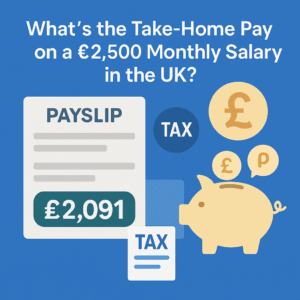 What’s the Take-Home Pay on a £2,500 Monthly Salary in the UK ...